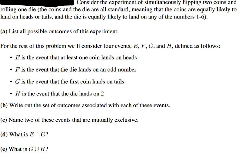 Solved Consider the experiment of simultaneously flipping | Chegg.com