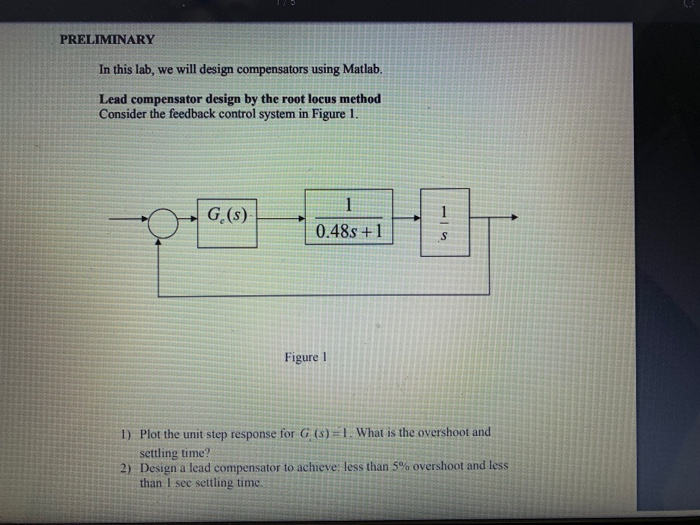 Solved PRELIMINARY In this lab, we will design compensators | Chegg.com