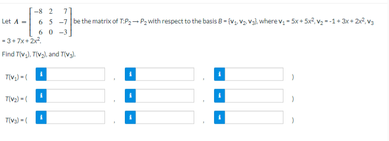 Solved Let \\( A=\\left[\\begin{array}{rrr}-8 & 2 & 7 \\\\ 6 | Chegg.com