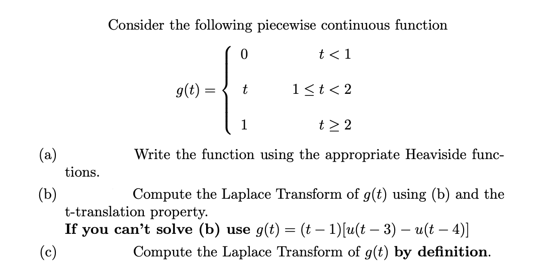 Solved Consider the following piecewise continuous function | Chegg.com