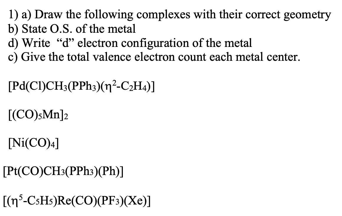 Solved 1) a) Draw the following complexes with their correct | Chegg.com