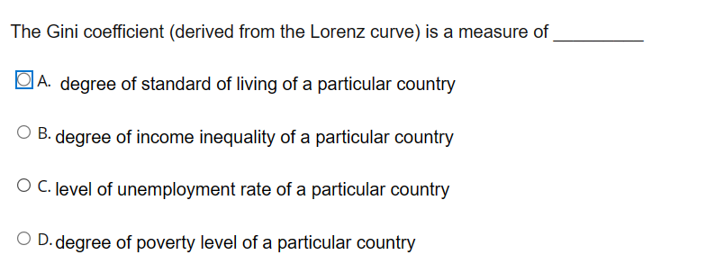 Solved The Gini coefficient (derived from the Lorenz curve) | Chegg.com