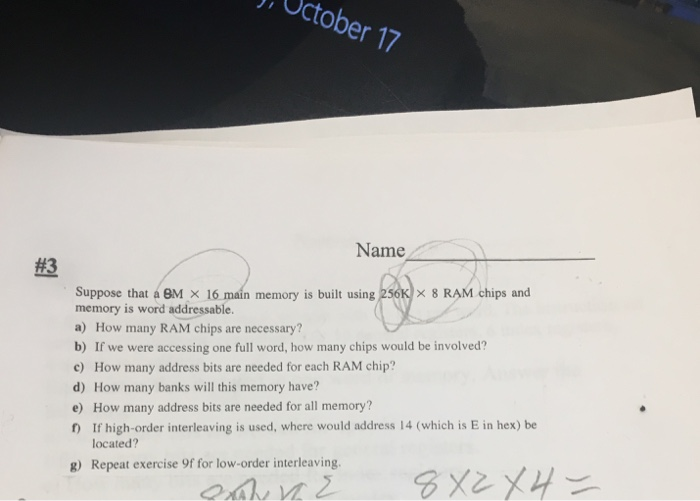 Solved ,Uctober 17 Name Suppose that a BM × 16 main memory s | Chegg.com