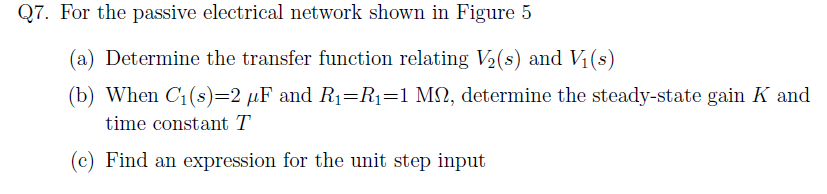Solved Q7. For the passive electrical network shown in | Chegg.com