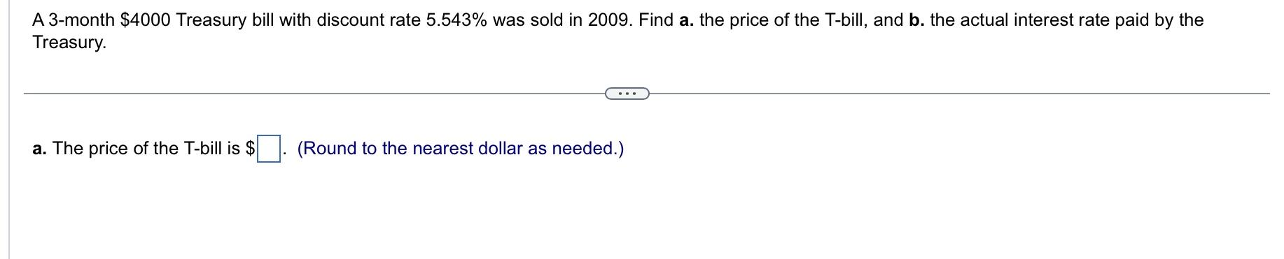 Solved A 3-month $4000 Treasury bill with discount rate | Chegg.com