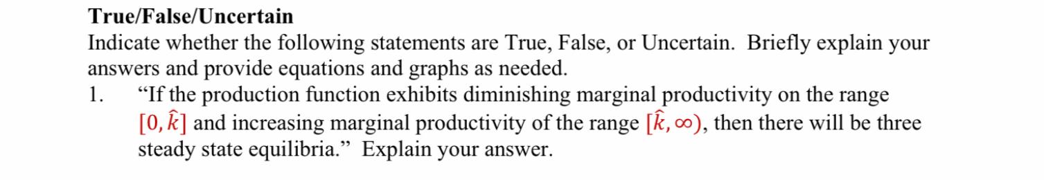 Solved True/False/Uncertain Indicate whether the following | Chegg.com