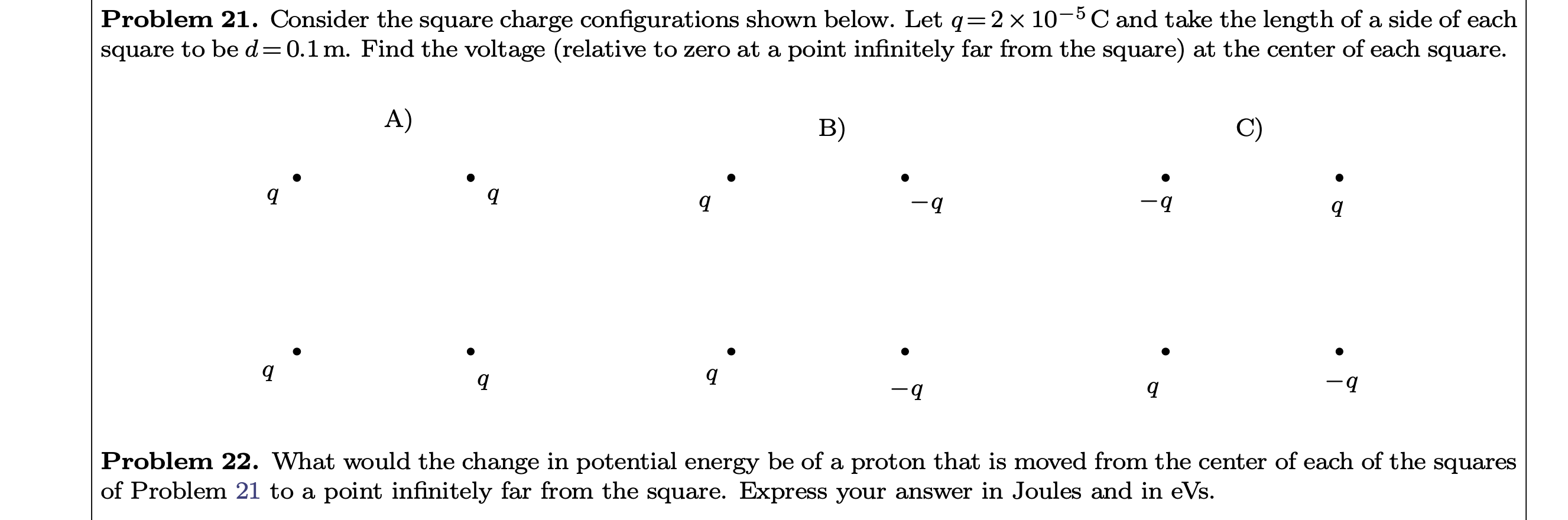 Solved Problem 21. Consider the square charge configurations | Chegg.com