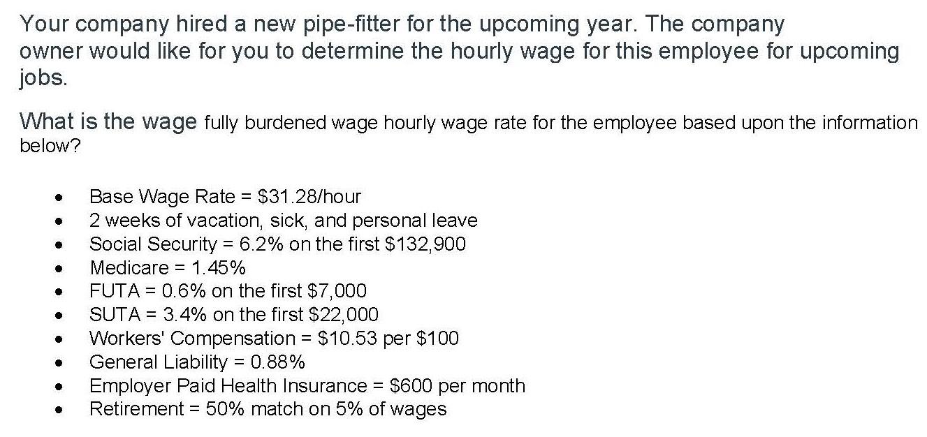Solved Your company hired a new pipe-fitter for the upcoming | Chegg.com