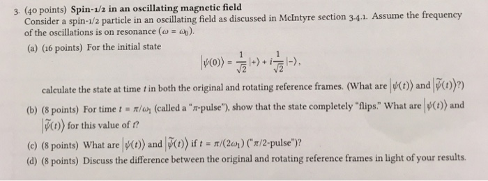 Solved 3. (40 points) Spin-1/2 in an oscillating magnetic | Chegg.com