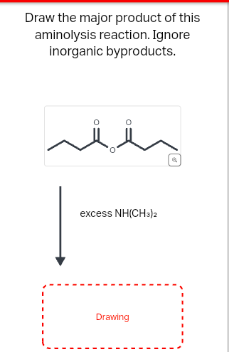 Solved Draw the major product of this aminolysis reaction. | Chegg.com