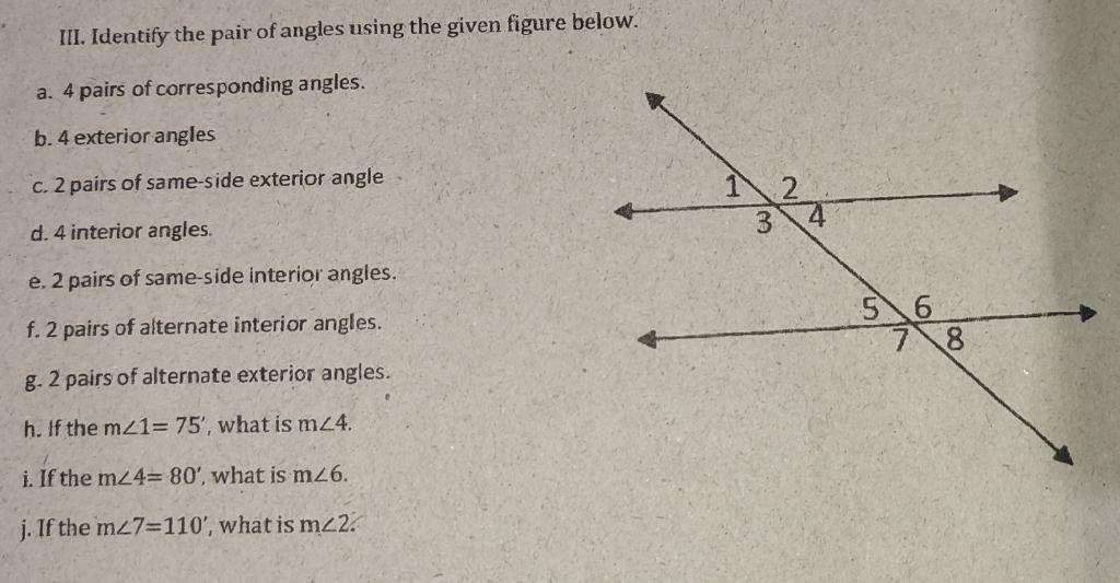 Solved III. Identify the pair of angles using the given | Chegg.com