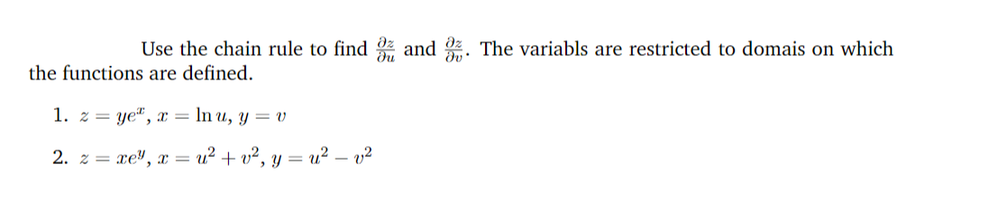 Solved Use the chain rule to find it and . The variabls are | Chegg.com