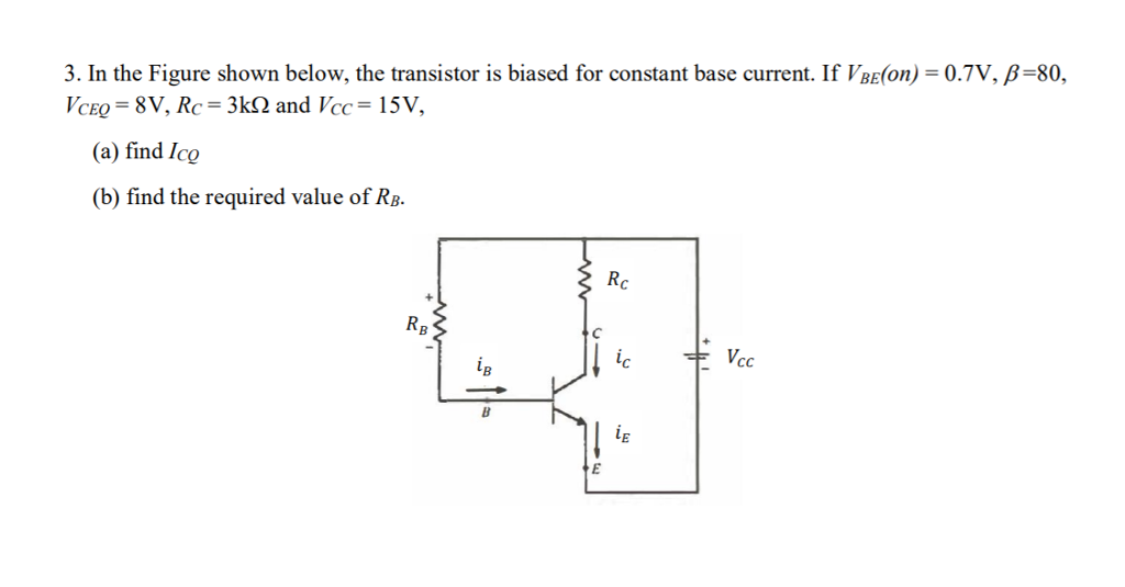 Solved 3. In the Figure shown below, the transistor is | Chegg.com