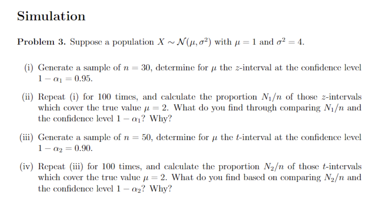 Solved SimulationProblem 3. ﻿Suppose a population x∼N(μ,σ2) | Chegg.com