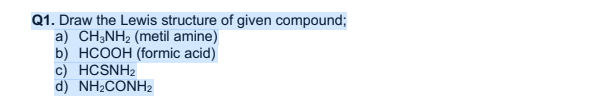 Solved Q1. Draw the Lewis structure of given compound; a) | Chegg.com