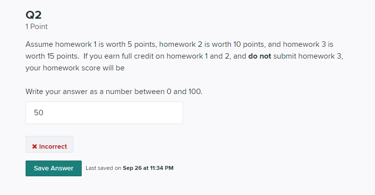 Solved Q2 1 Point Assume homework 1 is worth 5 points, | Chegg.com