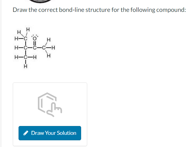 Solved Draw the correct bond-line structure for the | Chegg.com