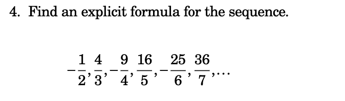 Solved 4. Find an explicit formula for the sequence. | Chegg.com