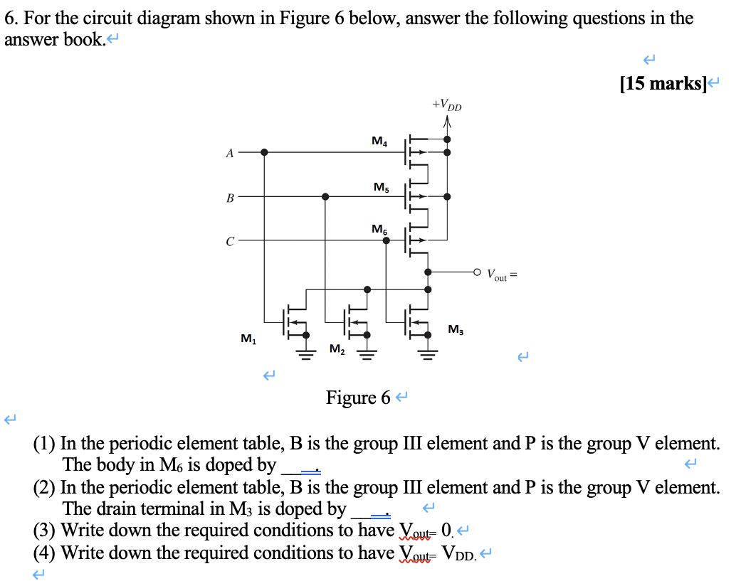 Solved 6. For the circuit diagram shown in Figure 6 below, | Chegg.com