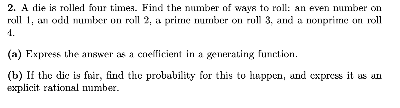 Solved 2. A die is rolled four times. Find the number of | Chegg.com
