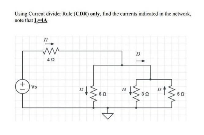 Solved Using Current divider Rule (CDR) only, find the | Chegg.com