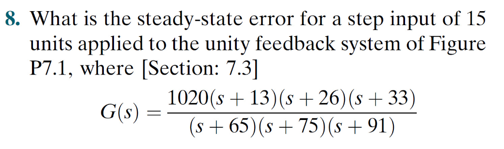 Solved R(S) + E(S) C(S) G(S) Figure P7.1 8. What is the | Chegg.com