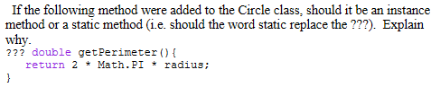 Solved If the following method were added to the Circle | Chegg.com