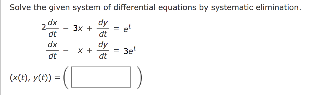 Solved Solve the given system of differential equations by | Chegg.com