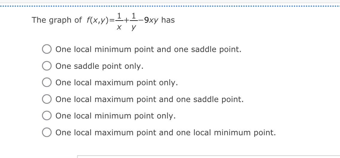 Solved raph of f(x,y)=x1+y1−9xy has One local minimum point | Chegg.com