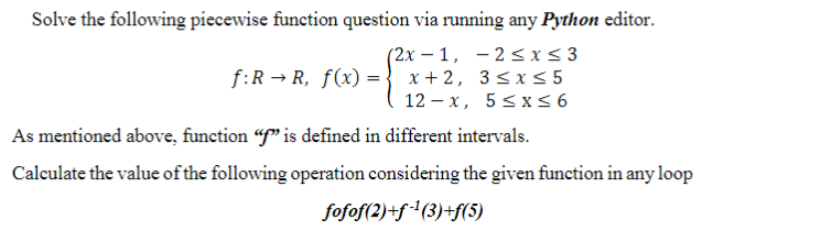 Solved Solve the following piecewise function question via | Chegg.com