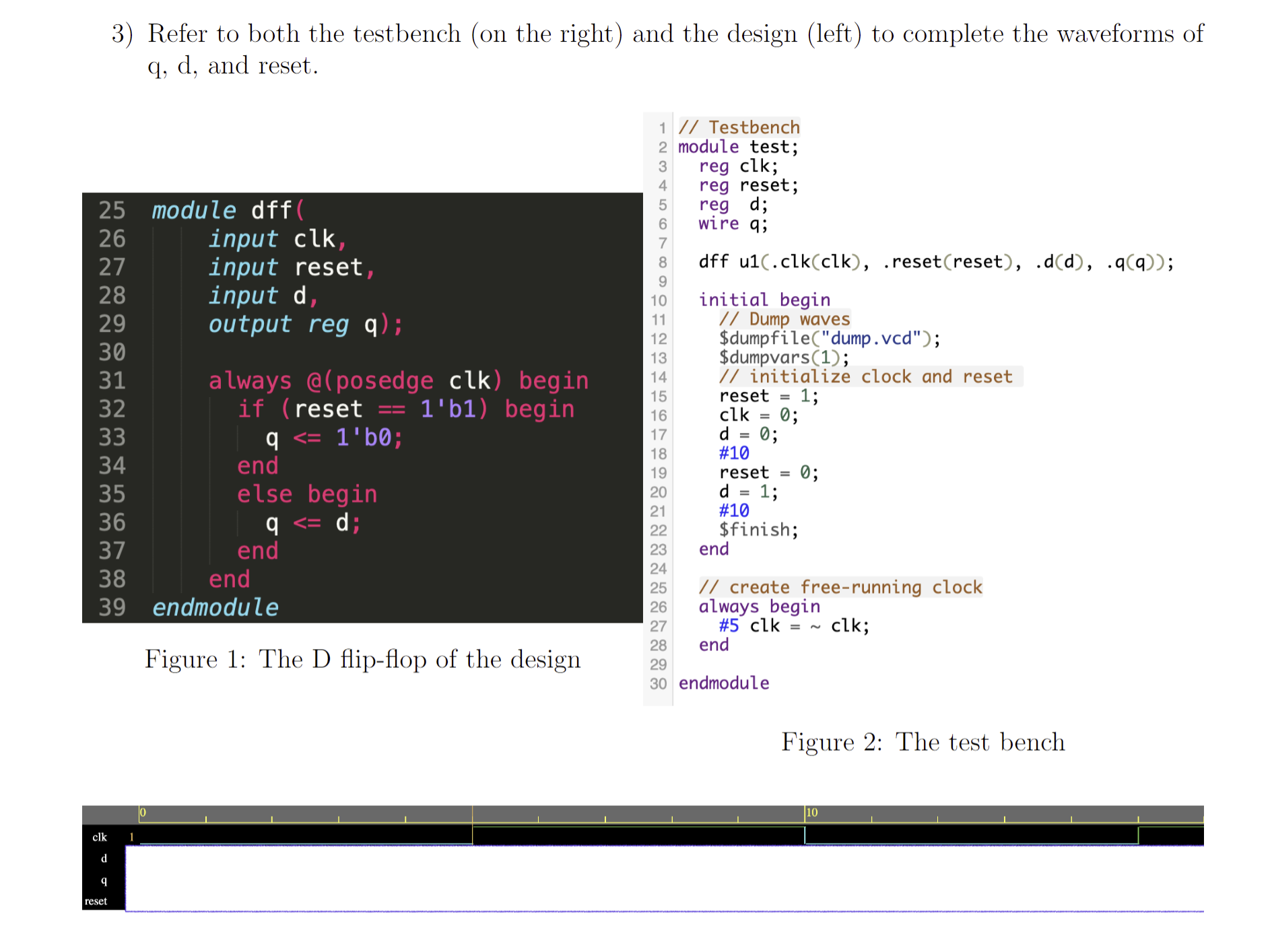 Solved Refer to both the testbench (on the right) and the | Chegg.com Solved Refer to both the testbench (on the right) and the | Chegg.com