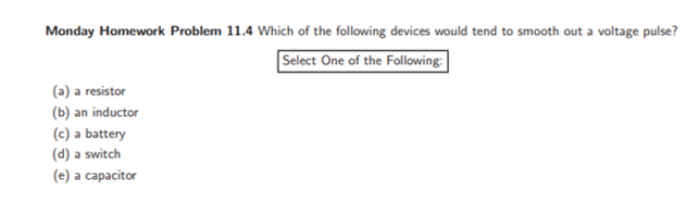 Solved Monday Homework Problem 11.4 Which of the following | Chegg.com Solved Monday Homework Problem 11.4 Which of the following | Chegg.com