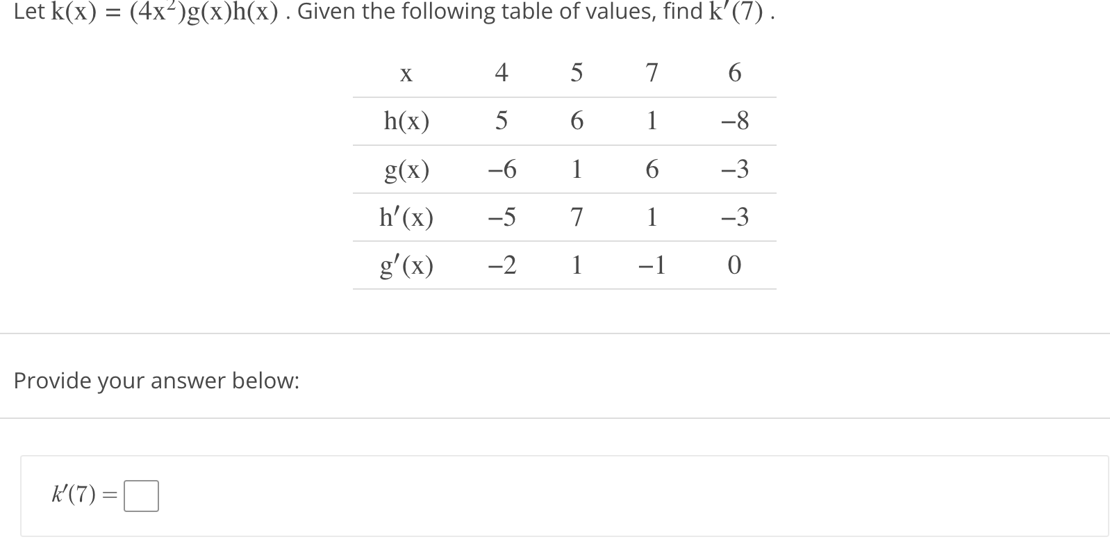 Let k(x)=(4x2)g(x)h(x). ﻿Given the following table of | Chegg.com