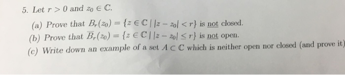 Solved Let r > 0 and z_0 elementof C. (a) Prove that B_r | Chegg.com
