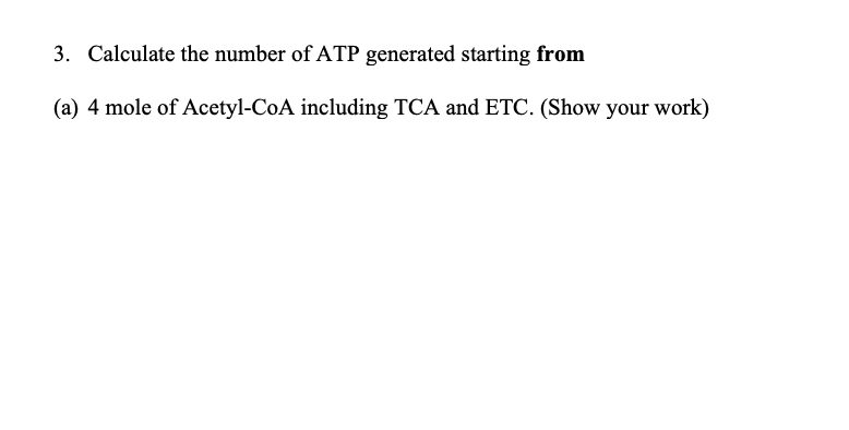 Solved 3. Calculate the number of ATP generated starting | Chegg.com