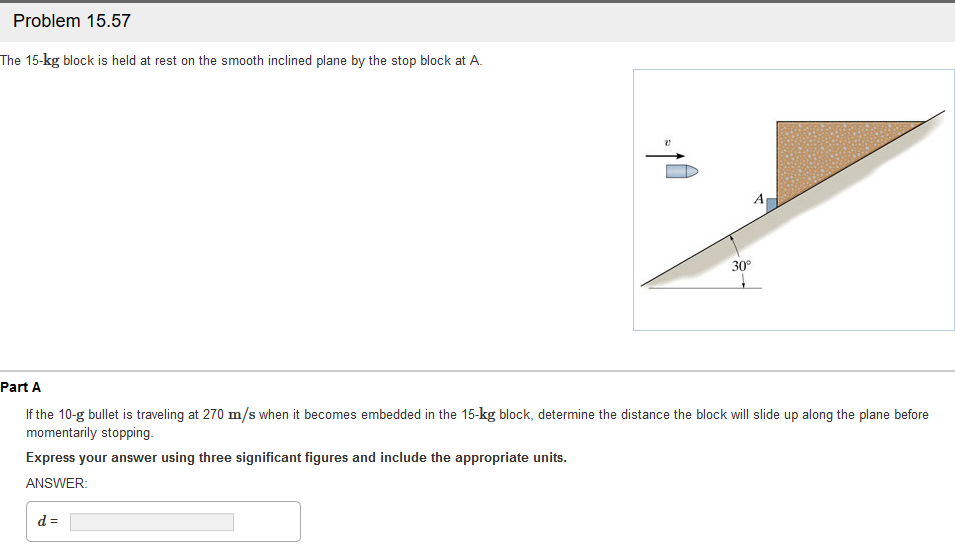 Solved Problem 15.57 The 15-kg block is held at rest on the | Chegg.com