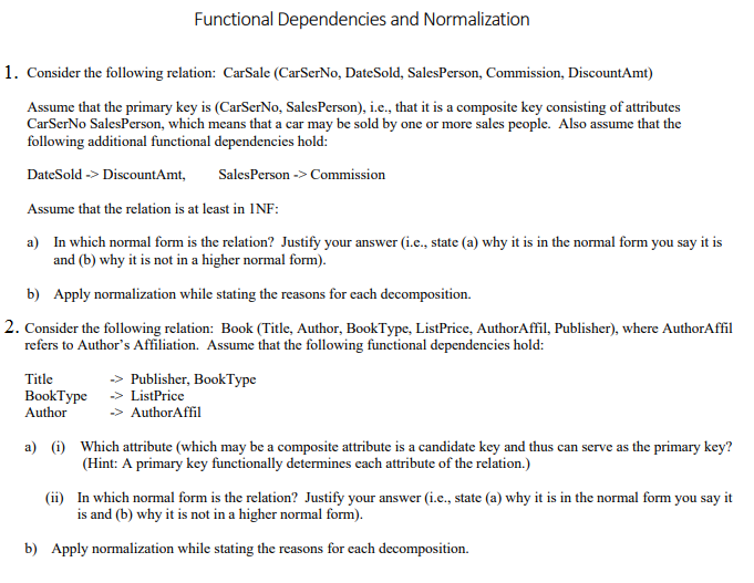 Functional Dependencies and Normalization 1. Consider | Chegg.com