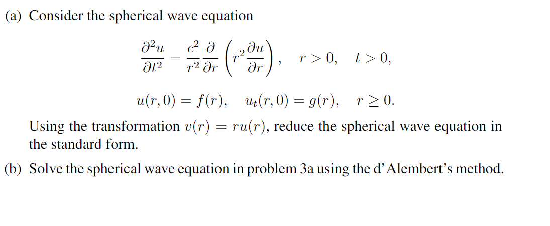 Solved (a) Consider the spherical wave equation | Chegg.com