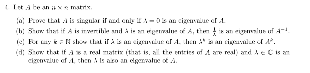 Solved 4. Let A be an n x n matrix (a) Prove that A is | Chegg.com