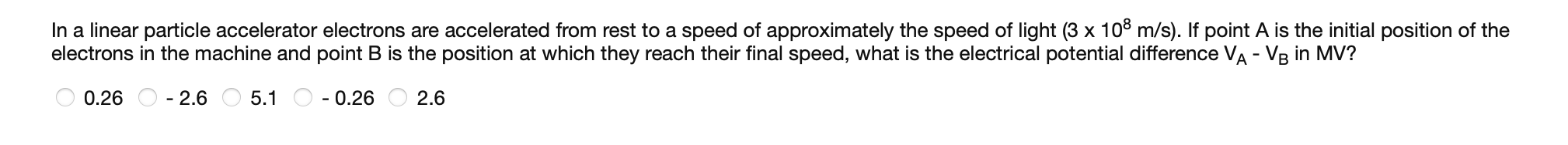 Solved In a linear particle accelerator electrons are | Chegg.com