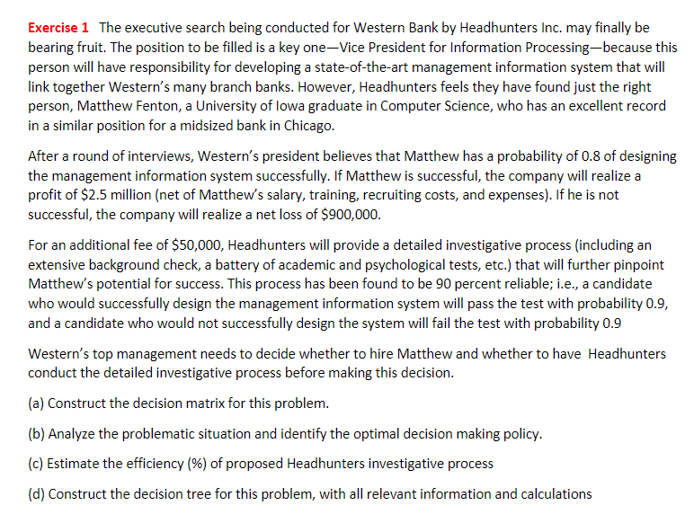 Solved Exercise 1 The executive search being conducted for | Chegg.com