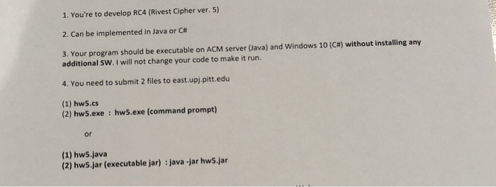 Solved 1. You're to develop RC4 (Rivest Cipher ver. 5) 2, | Chegg.com