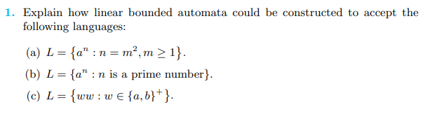 Solved 1. Explain how linear bounded automata could be | Chegg.com