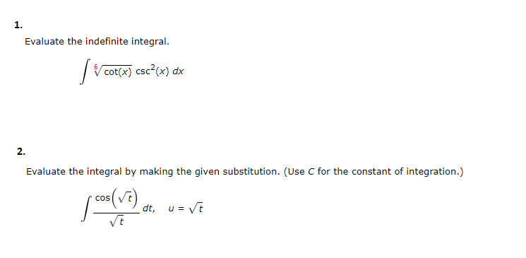 Solved 1. Evaluate the indefinite integral. V ?) cot(x) | Chegg.com