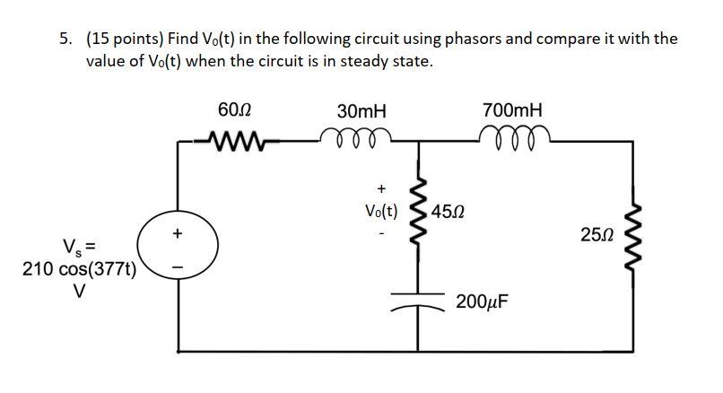 Solved 5. (15 points) Find Vo(t) in the following circuit | Chegg.com