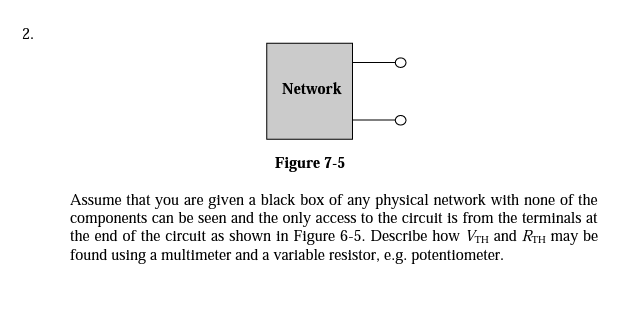 Solved Figure 7-5 Assume that you are given a black box of | Chegg.com