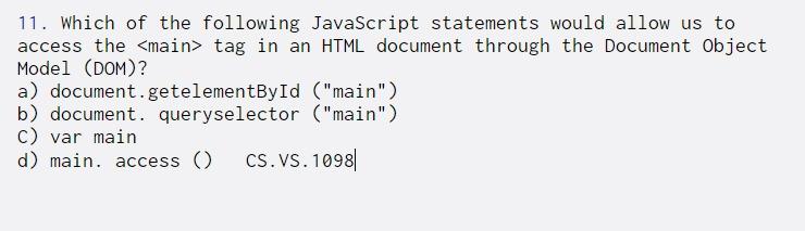 Solved 11. Which of the following JavaScript statements | Chegg.com