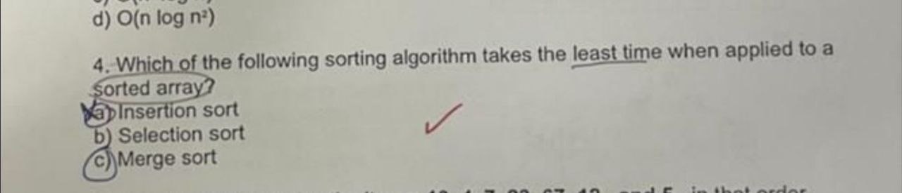 Solved d) O(nlogn2)Which of the following sorting algorithm | Chegg.com