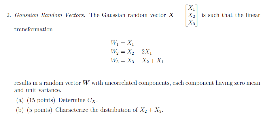 Solved [x] 2. Gaussian Random Vectors. The Gaussian random | Chegg.com