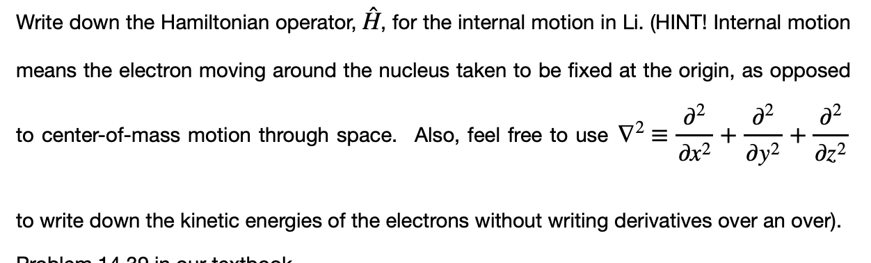 Solved Write down the Hamiltonian operator, ÂU, for the | Chegg.com